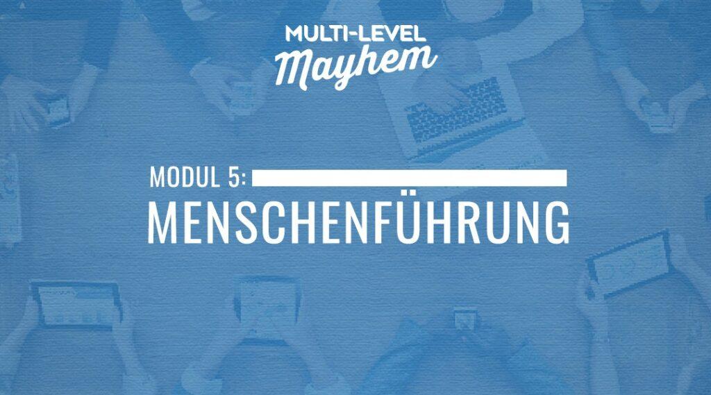 Multi Level Mayhem – MLM-Training.com